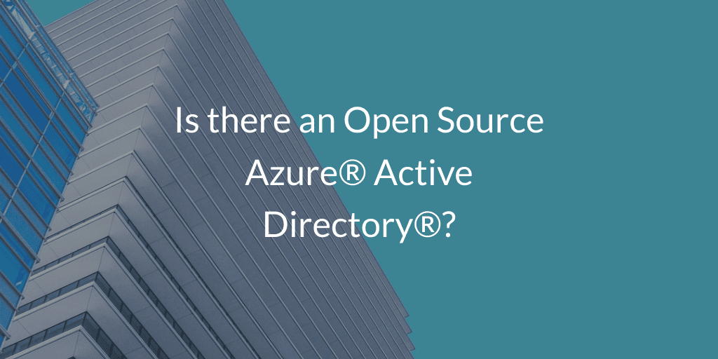 Is There an Open Source Azure Active Directory? - JumpCloud